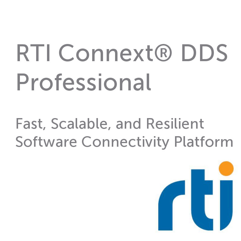 RTI Connext DDS Professional - Fast, Scalable, and Resilient Software ...